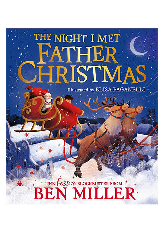 Ben Miller The Night I Met Father Christmas Book | Kaleidoscope